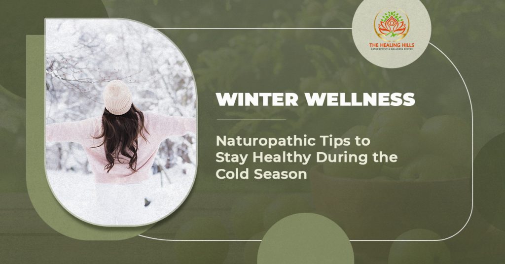 Winter Wellness Tips: Stay Healthy Naturally