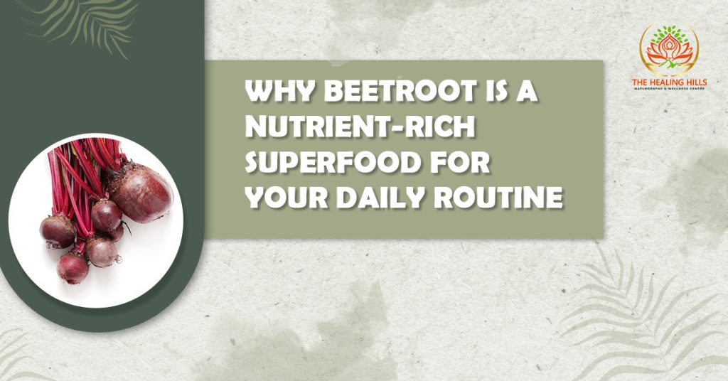 Beetroot: A Superfood to Energize Your Daily Routine